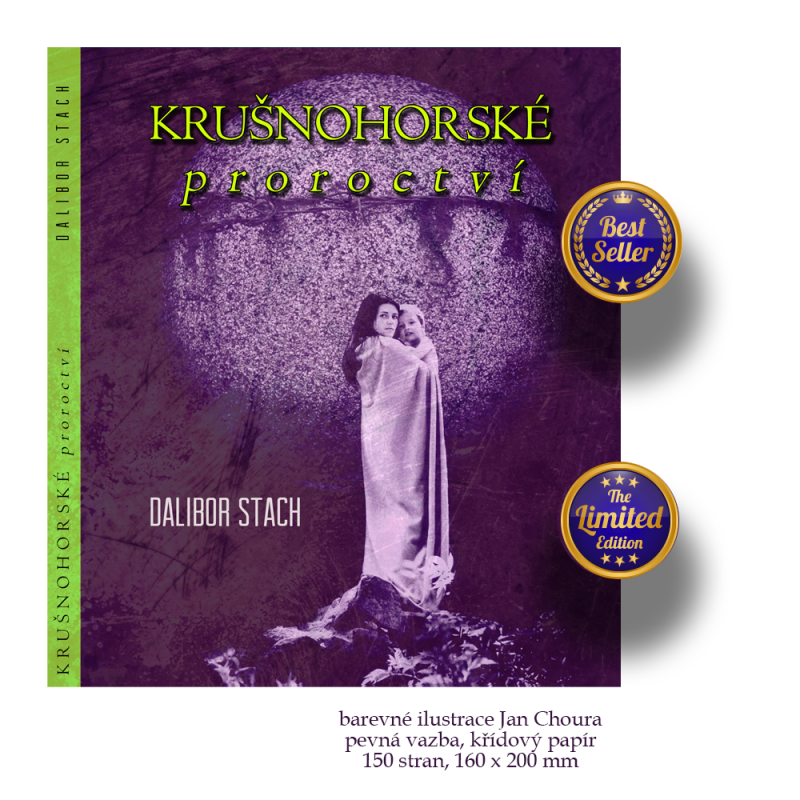 Krušnohorské proroctví - Dalibor Stach | Dalibor Stach