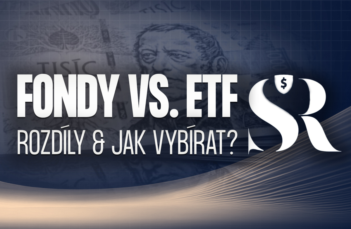 Steininger & Říha | Fondy vs. ETF – jak vybrat správnou investiční strategii | Steininger & Říha ...